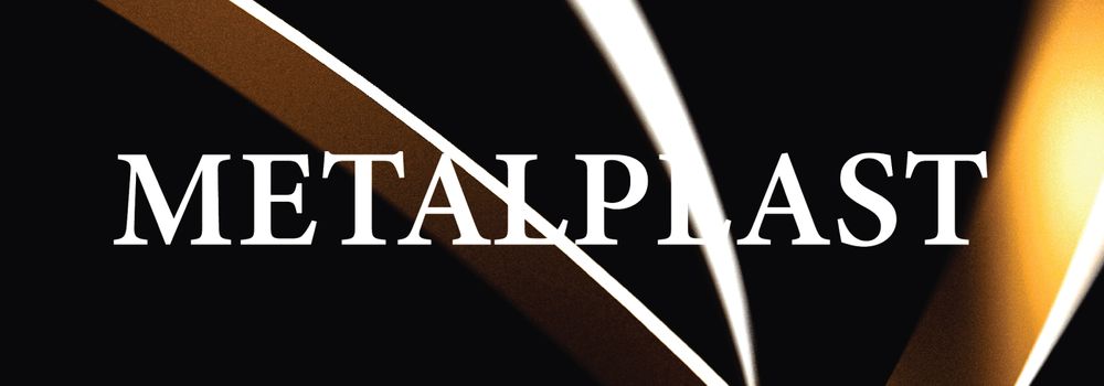 METALPLAST COLLECTION